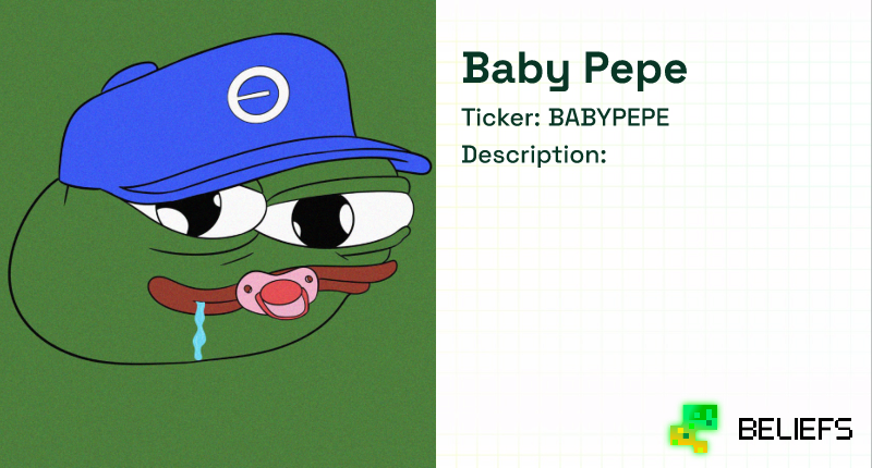 $BABYPEPE | Beliefs