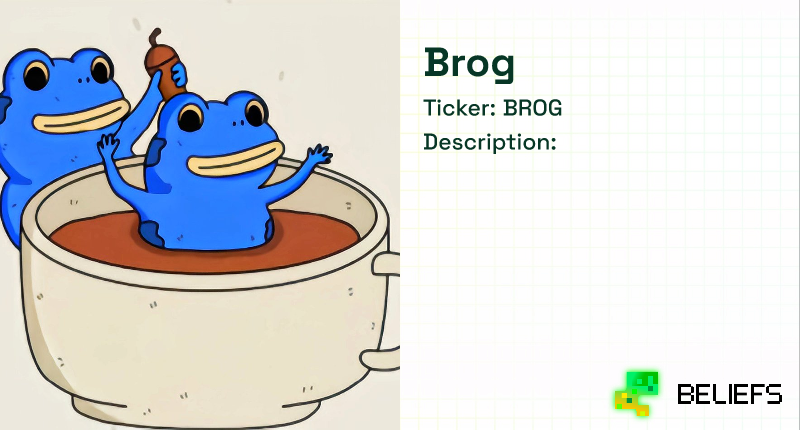 $BROG | Beliefs