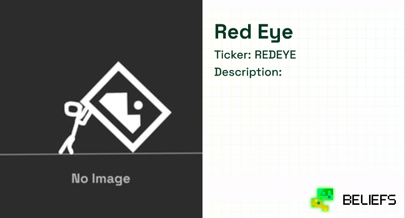 $REDEYE | Beliefs